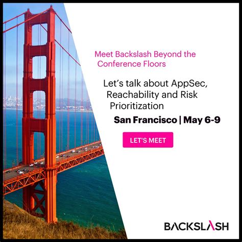 Backslash Security On Linkedin Rsacsandbox Applicationsecurity