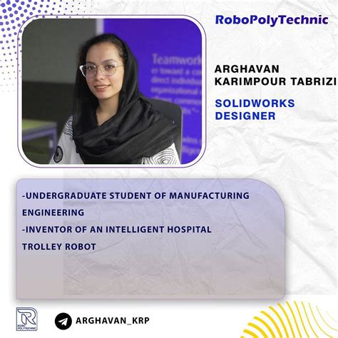 Robo Polytechnic On Linkedin Introducing Arghavan Karimpour Tabrizi A Solidworks Designer And A