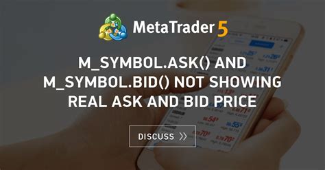 Msymbolask And Msymbolbid Not Showing Real Ask And Bid Price Symbols Expert Advisors