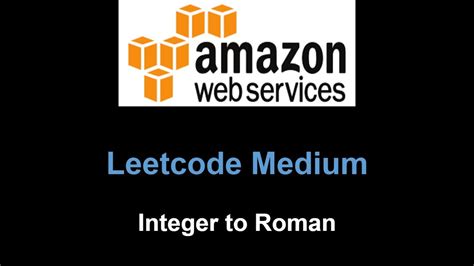 Leetcode 12 Integer To Roman Youtube