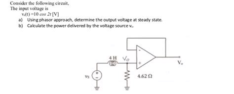 solved consider the following circuit the input voltage is