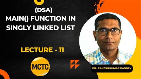 Main Function In Singly Linked List Dsa Youtube
