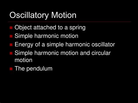 PPT Oscillatory Motion PowerPoint Presentation Free Download ID 210144