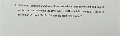 Solved 1 Write An Algorithm And Draw A Flowchart Which Chegg Com