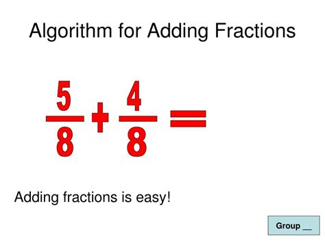Ppt Algorithm For Adding Fractions Powerpoint Presentation Free