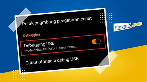 Cara Mengaktifkan Usb Debugging Di Semua Hp Android Kaconk