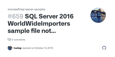 Sql Server 2016 Worldwideimporters Sample File Not Importing · Issue 659 · Microsoftsql Server