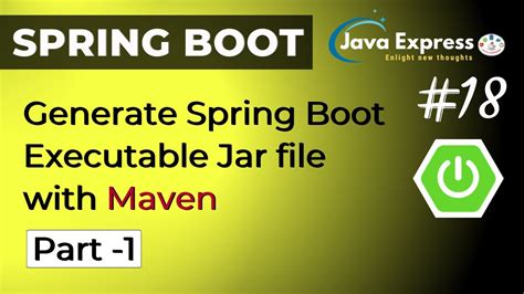 How To Generate Spring Boot Executable Jar File With Maven Part 1 Youtube