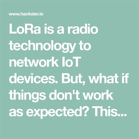 debugging lora a simple project for iot troubleshooting
