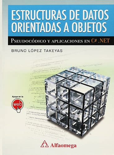 Librería Morelos Estructuras De Datos Orientadas A Objetos Pseudocodigo Y Aplicaciones En C Net