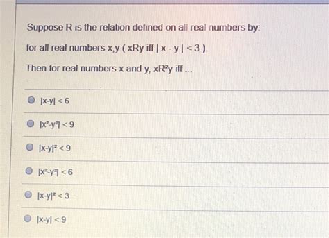 Solved Suppose R Is The Relation Defined On All Real Numbers
