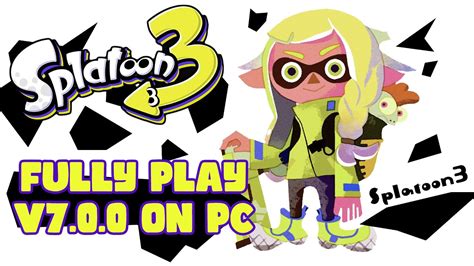 Fully Play Spatoon 3 7 0 0 Side Order Dlc Xci On Pc [yuzu Pc
