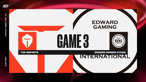 Lpl 【tes Vs Edg】第三局速看丨2023lpl夏季赛季后赛第三轮丨20230724 Youtube