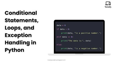 A Tutorial On The Conditional Statements Loops And Exception Handling