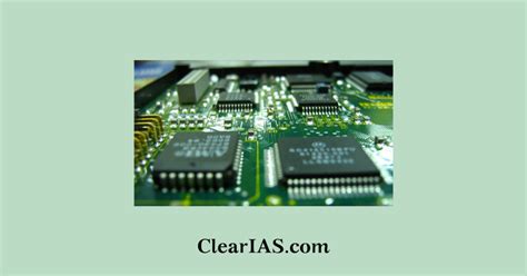 Semiconductors Chip Crisis An Opportunity For India Clearias