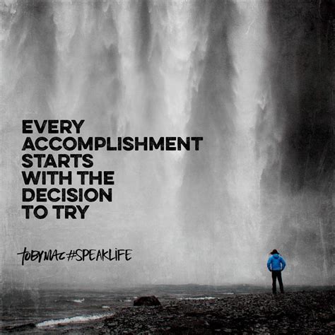 Toby Mac Speak Life Motivatinal Quotes Thoughts Quotes Faith Quotes