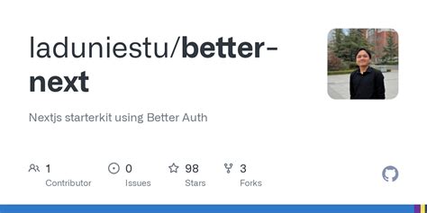 Github Laduniestubetter Next Nextjs Starterkit Using Better Auth