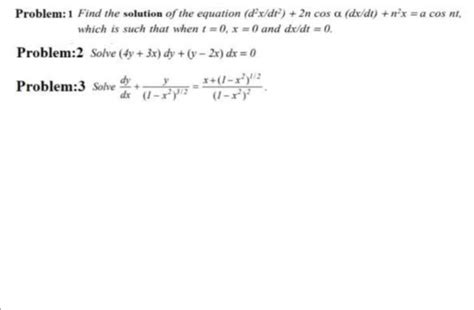 Solved Problem Find the solution of the equation ďx dt Chegg com