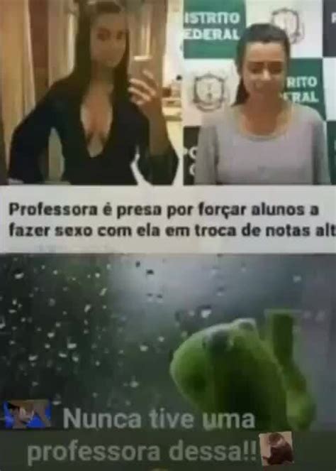 Professora Presa Por For Ar Alunos Fazer Sexo Com Ela Em Troca De Notas Al Nunca Tive Uma Ifunny