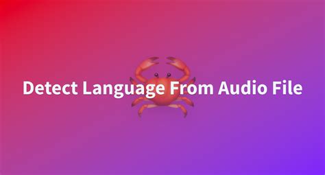 Plaban81detectlanguagefromaudiofile · Discussions