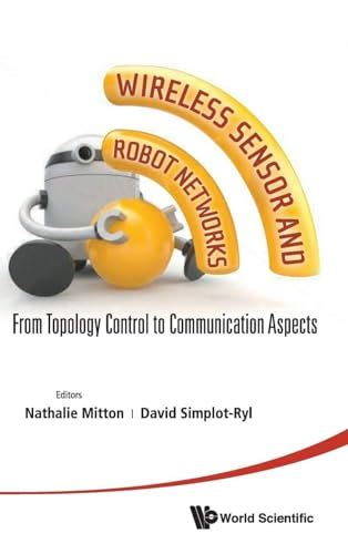 Wireless Sensor And Robot Networks From Topology Control To
