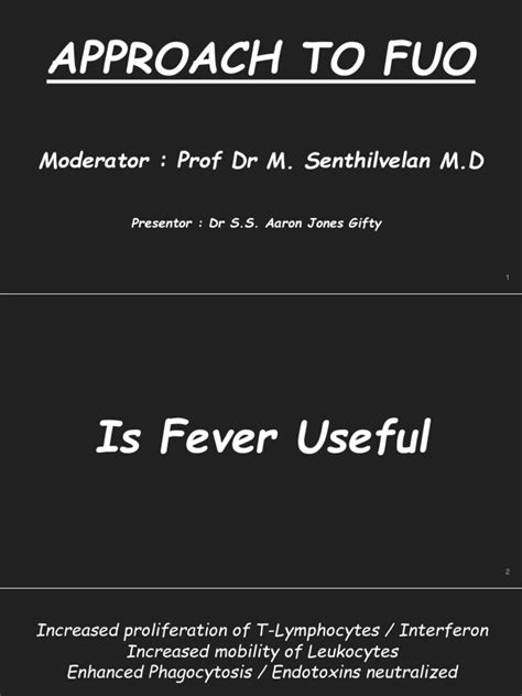 Approach To Fuo Moderator Prof Dr M Senthilvelan M D Pdf Fever Positron Emission Tomography