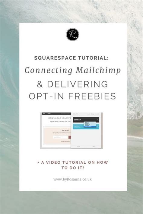 How To Use Mailchimp And Squarespace For Delivering Opt In Freebies Byrosanna Squarespace