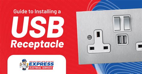 Guide To Installing Receptacles Featuring Usb Sockets