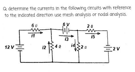 Solved Q Determine The Currents In The Following Circuits Chegg Com
