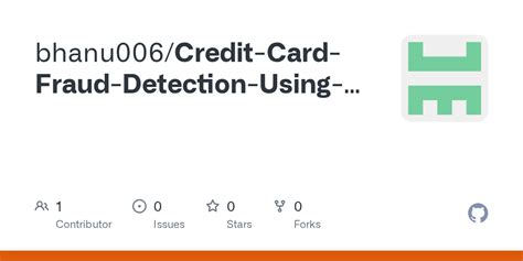Github Bhanu Credit Card Fraud Detection Using Machine Learning Algorithms