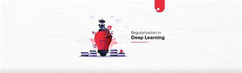 Regularization In Deep Learning Everything You Need To Know UpGrad Blog