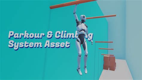 We Made An Advanced Parkour And Climbing System Asset For Unity Youtube