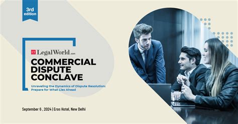 Commercial Dispute Conclave Commercial Dispute Resolution Conference Et Legalworld