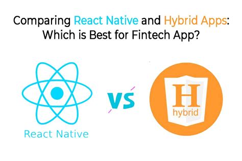 React Native Vs Hybrid App Which One Is Better For Fintech App