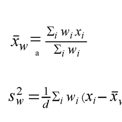 The Weighted Mean A And The Weighted Variance B W I Is The Weight