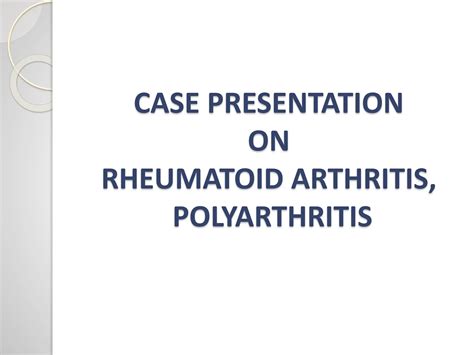 Rheumatoud Arthritis And Polyarthritis Ppt Ppt
