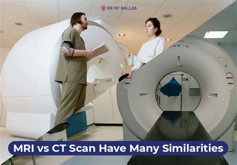 Mri Vs Ct Scan Making The Right Choice Er Of Dallas