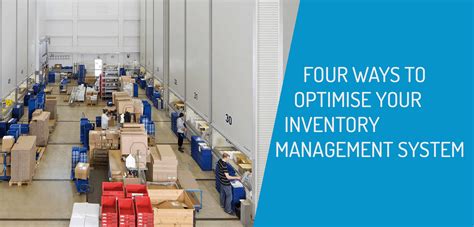 4 Ways To Optimise Your Inventory Management