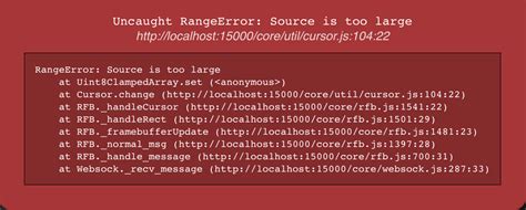 Uncaught Rangeerror Source Is Too Large · Issue 1141 · Novncnovnc · Github