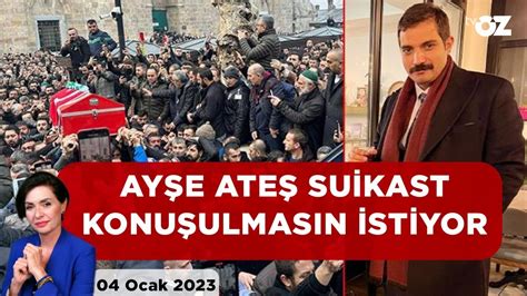 AyŞe AteŞ Suİkast KonuŞulmasin İstİyor Konuk ÖzgÜr Erdursun