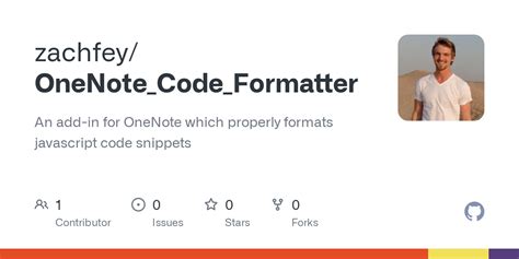 Github Zachfeyonenotecodeformatter An Add In For Onenote Which Properly Formats Javascript