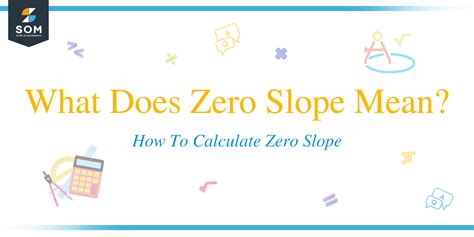 What Does Zero Slope Mean How To Calculate Zero Slope The Story Of Mathematics A History Of