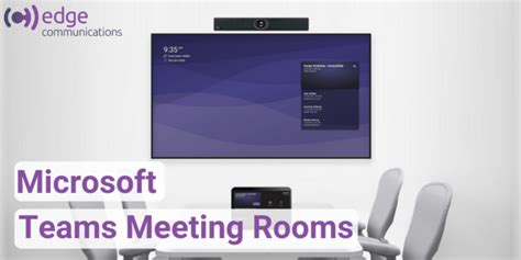 Microsoft Teams Meeting Rooms Edge Consulting