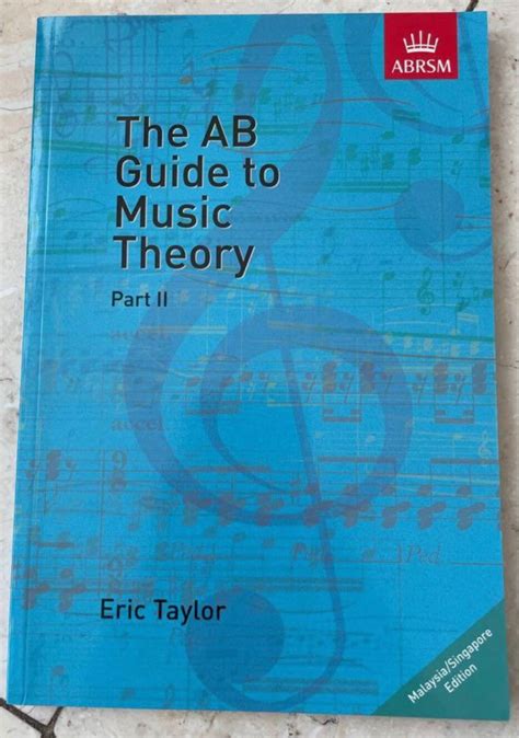 The Ab Guide To Music Theory Part 1 And 2 By Eric Taylor Hobbies