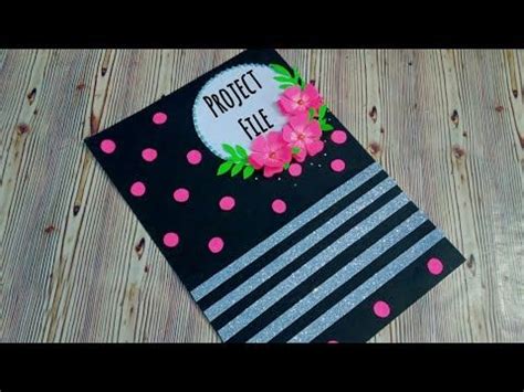 How To Decorate Front Page Of Project File Complete Tutorial Very Easy Decoration Idea For