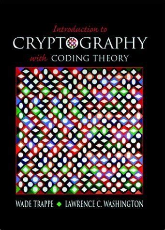 Introduction To Cryptography With Coding Theory Trappe Wade Washington Lawrence C