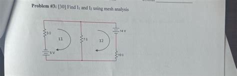 Solved Problem 3 30 Find I1 And I2 Using Mesh Analysis