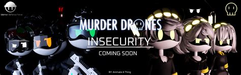 Murder Drones Insecurity Multiverse Of Disassembly Wiki Fandom