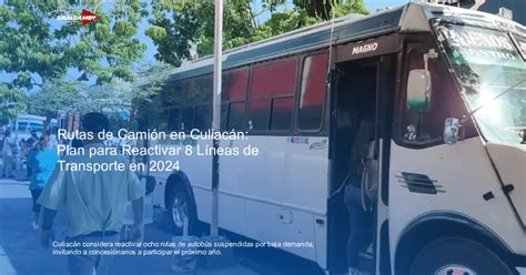 Rutas De Camión En Culiacán Plan Para Reactivar 8 Líneas De Transporte