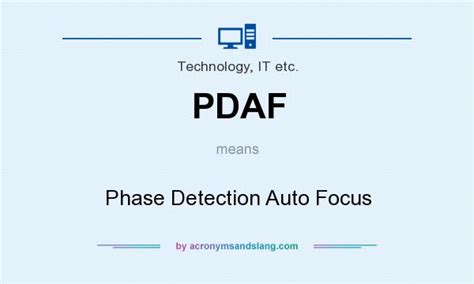 PDAF Phase Detection Auto Focus In Technology IT Etc By AcronymsAndSlang Com